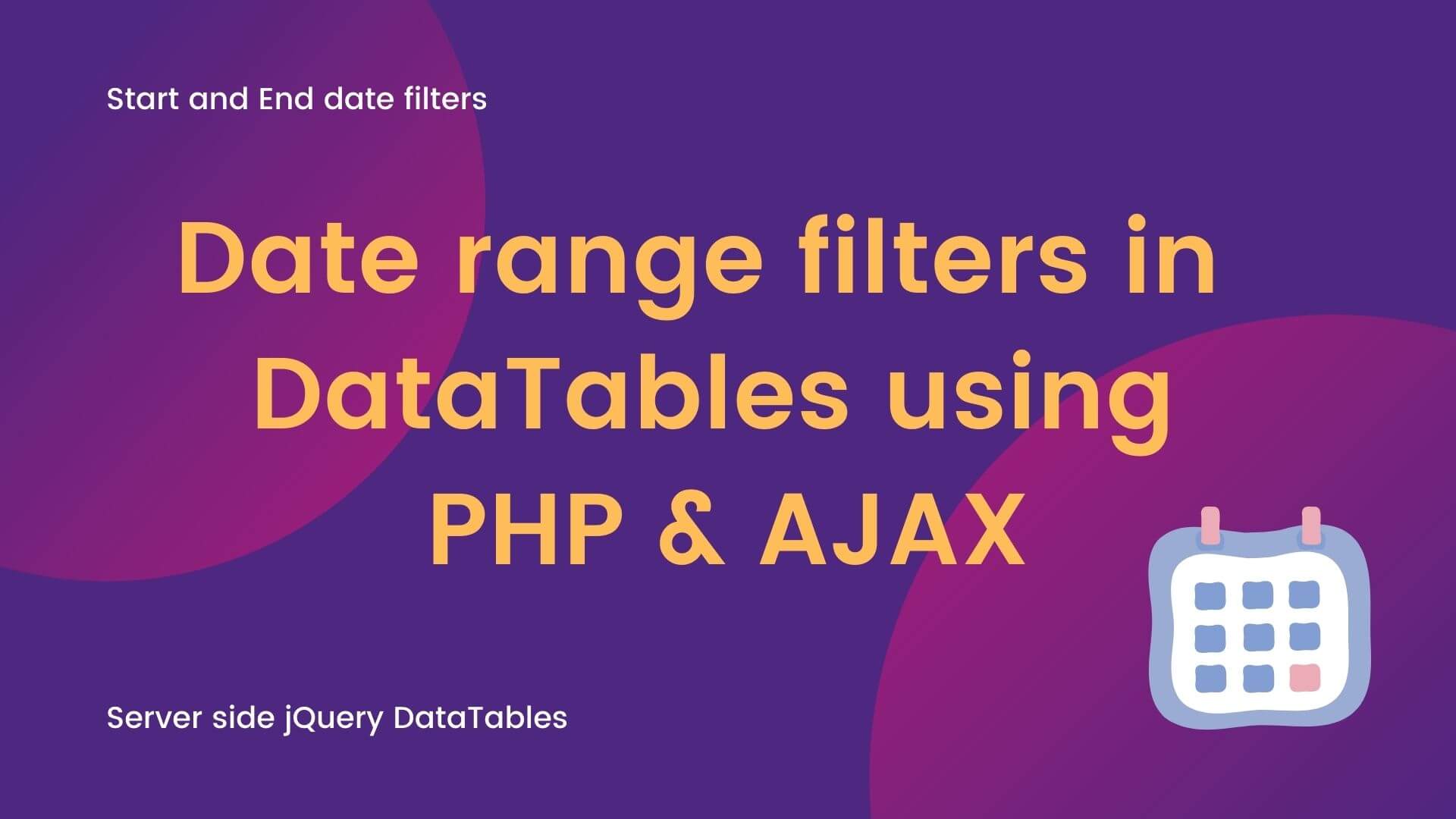 Date Range Filters In Server side JQuery DataTables W3 Programmings